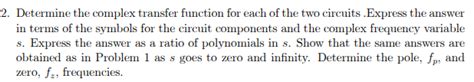 Solved 2 Determine The Complex Transfer Function For Each