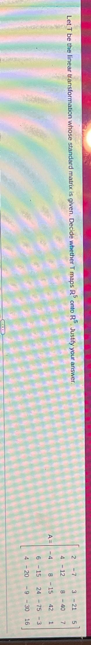 Solved Let T ﻿be The Linear Transformation Whose Standard