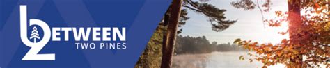 Between Two Pines Newsletter Subscription The District Municipality Of Muskoka