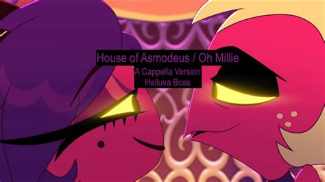 Made An A Cappella Cover Of House Of Asmodeus Oh Millie After
