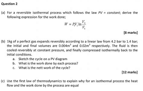Solved Question 2 A For A Reversible Isothermal Process