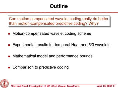 Ppt Investigation Of Motion Compensated Lifted Wavelet Transforms Powerpoint Presentation Id