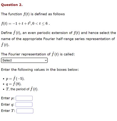 Solved The Function F T Is Defined As Follows Chegg