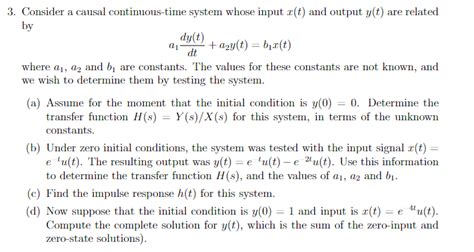 Solved Consider A Causal Continuous Time System Whose Input