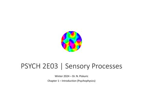 Week1 Ch1 Psychophysics Psych 2e03 Sensory Processes Winter 2024 Dr N Piskuric Chapter 1