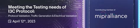 webinar on i3c protocol validation traffic generation and electrical
