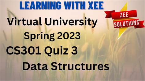 CS301 Quiz 3 Spring 2023 Virtual University Of Pakistan YouTube