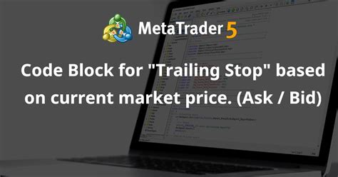 Mql5 Kod Tabanında Metatrader 5 Için 51241974 Yazarının Code Block For Trailing Stop Based