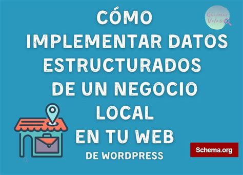 Cómo Marcar Con Datos Estructurados De Negocio Local Una Web