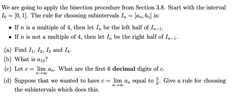 Solved We Are Going To Apply The Bisection Procedure From