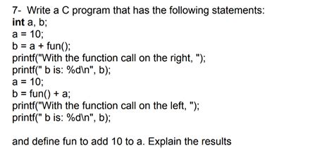 Solved 7 Write A C Program That Has The Following