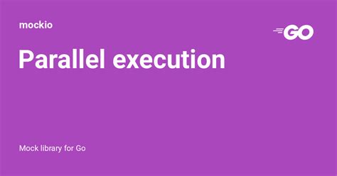 Parallel Execution Mockio