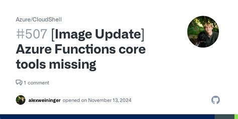 Image Update Azure Functions Core Tools Missing · Issue 507 · Azurecloudshell · Github
