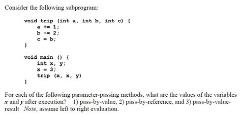 Solved Consider The Following Subprogram Void Trip Int A Chegg