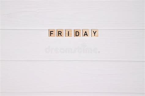 Friday Week Day Name On White Wooden Background Stock Image Image Of