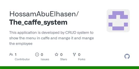 Github Hossamabuelhasenthecaffesystem This Application Is Developed By Crud System To Show