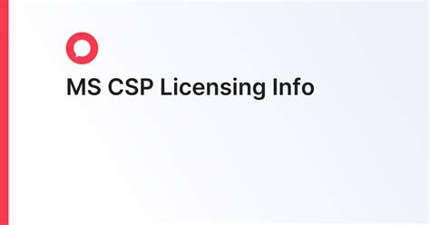 Ms Csp Licensing Info