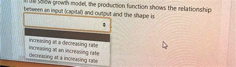 Solved In The Solow Growth Model The Production Function Shows The