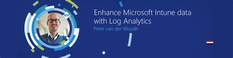 All About Microsoft Intune Enhance Microsoft Intune Data With Log Analytics A Summary