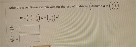 Solved Write The Given Linear System Without The Use Of