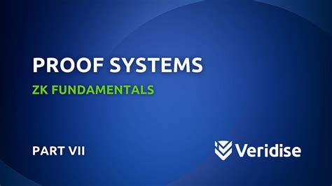 Zk Fundamentals Proof Systems We Cover Interactive Proofs Ip … By Veridise Veridise Medium