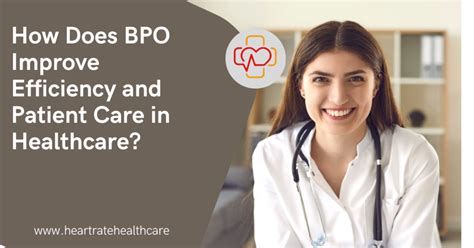 Bpo Enhances Healthcare Efficiency And Patient Care Services