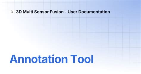 Annotation Tool 3d Multi Sensor Fusion User Documentation