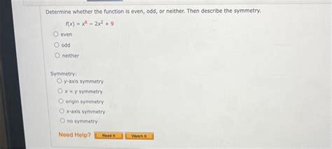 Solved Determine Whether The Function Is Even Odd Or Chegg Com