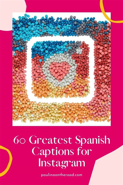 Greatest Spanish Captions For Instagram Paulina On The Road