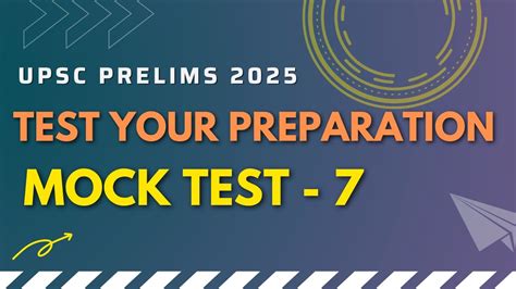 Test Your Preparation Mock Test 7 Upsc Ias Mocktests