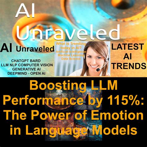 Getting Emotional With Llms Can Increase Performance By 115 Ai