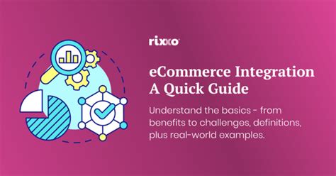 Understanding The Basics A Quick Guide To ECommerce Integration Platforms Rixxo B B