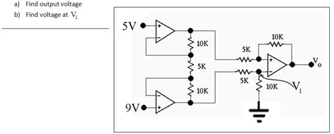 Solved A Find Output Voltage B Find Voltage At V V K Chegg Com