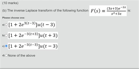 Solved 10 Marks B The Inverse Laplace Transform Of The