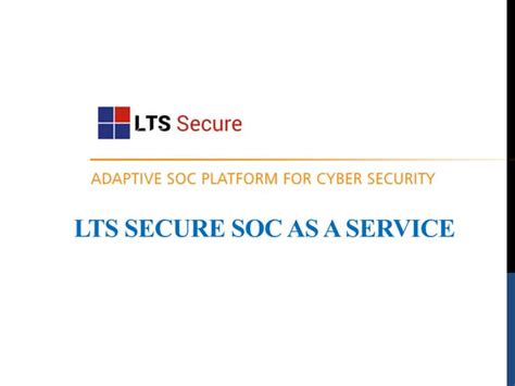 Intelligence Driven Soc As A Service Pptx
