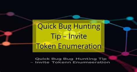 Quick Bug Hunting Tip Invite Token Enumeration Undercode Testing