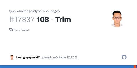 108 trim · issue 17837 · type challenges type challenges · github