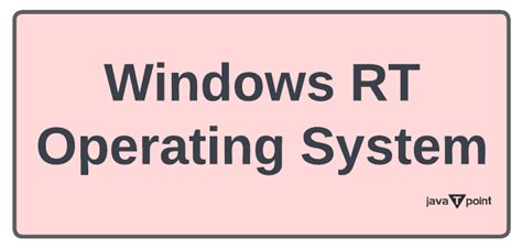 Windows Rt Operating System Tpoint Tech