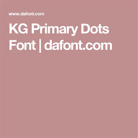 Kg Primary Dots Font Dots Fonts Primary