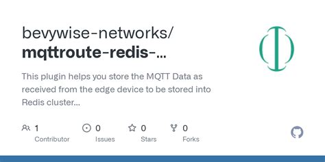 Github Bevywise Networks Mqttroute Redis Connector This Plugin Helps