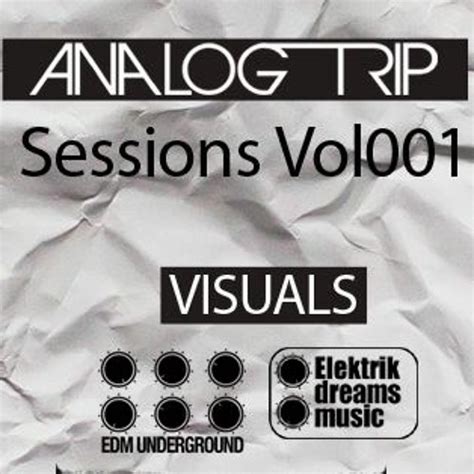 Stream Analog Trip Sessions Vol001 By Elektrik Dreams Music Listen
