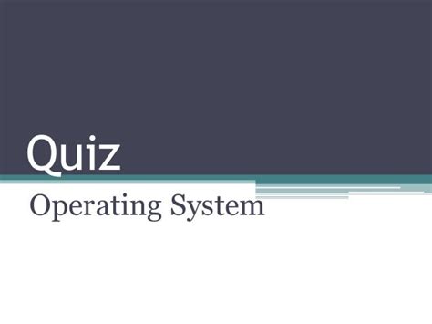 Operating System Quiz