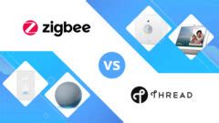 Zigbee Vs Thread Which Is Better
