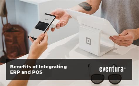 Benefits Of Integrating Erp And Pos