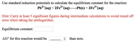 Solved Use Standard Reduction Potentials To Calculate The