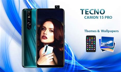 tecno camon 15 pro theme 2022 for android download