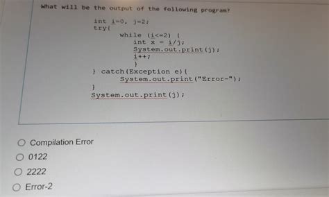 Solved What Will Be The Output Of The Following Program Int
