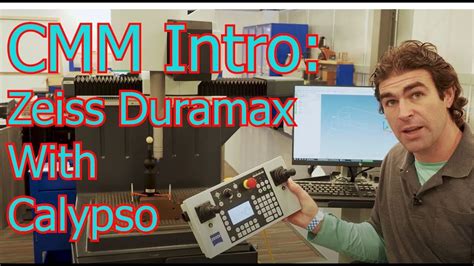 Cmm Introduction Zeiss Calypso Youtube