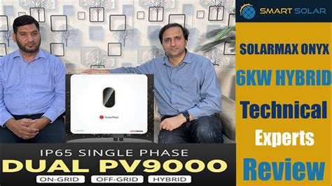Technical Details Of Solar Max 6kw Hybrid Onyx Review By Expert Youtube