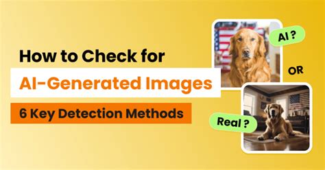 How To Check For Ai Generated Images 6 Key Detection Methods